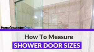 How To Measure Shower Door Sizes (4 Step Guide)